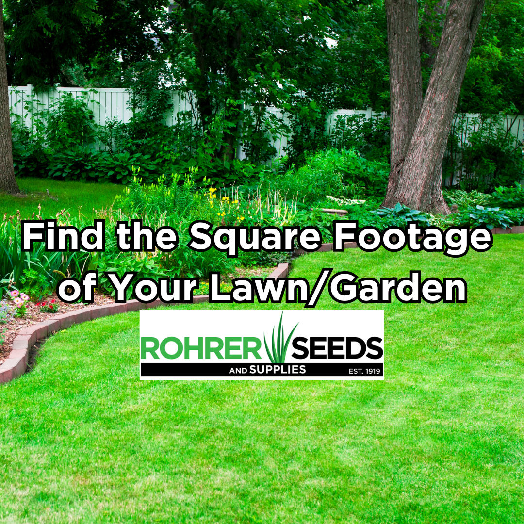 Plan for Spring: How to Find Your Lawn/Garden Area Size — Rohrer Seeds